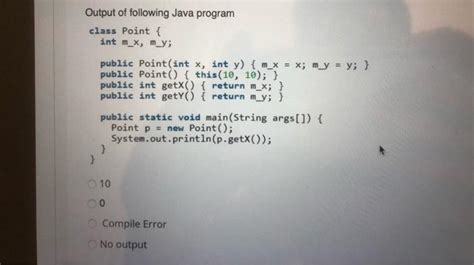 Solved Output Of Following Java Program Class Point Int