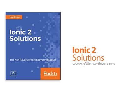 دانلود Packt Ionic 2 Solutions آموزش فریم ورک آیونیک 2