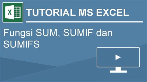 Cara Menggunakan Fungsi Sum Sumif Dan Sumifs Pada Microsoft Excel