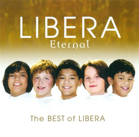 Chorusvocalclassical Libera Eternal The Best Of Libera 2008