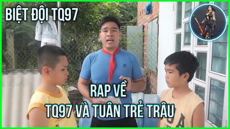 Rap V Tq V Tu N Tr Tr U Bi T I Tq Tkt Official Youtube