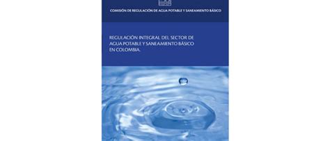 Compilación Normativa 2012 Regulación Integral Del Sector De Agua