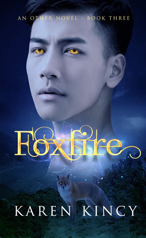 Foxfire Karen Kincy