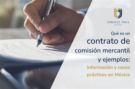 Qué Es Un Contrato De Comisión Mercantil Y Ejemplos