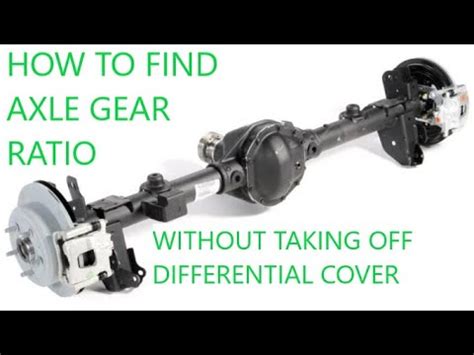 HOW TO DETERMINE AXLE GEAR RATIO Without Taking The Diff Cover Off Fast Easy YouTube