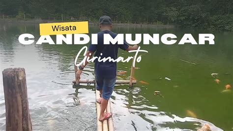 Wisata Muncar Girimarto Youtube
