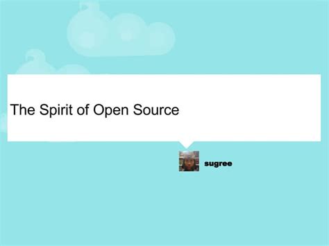 the spirit of open source ppt