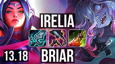 IRELIA Vs BRIAR MID 10 2 5 Godlike NA Master 13 18 YouTube