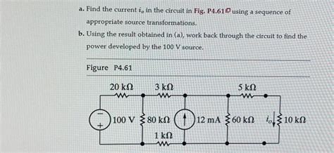 Solved A Find The Current Io In The Circuit In Fig P D Chegg
