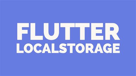 How To Save Data To Localstorage And Sharedpreferences In Flutter R