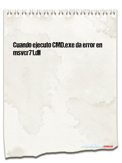 Cuando Ejecuto Cmdexe Da Error En Msvcr71dll