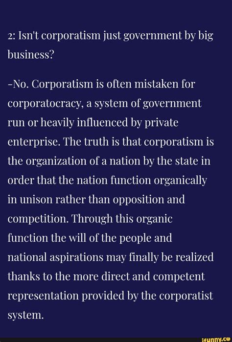 2 Isnt Corporatism Just Government By Big Business No Corporatism