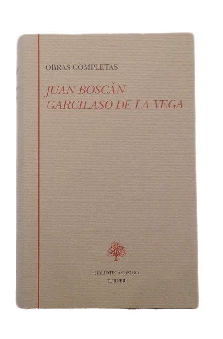 Garcilaso de la Vega y Juan Boscán Biblioteca Castro