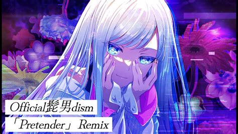 髭男Official髭男dismPretenderRemixTikTok YouTube
