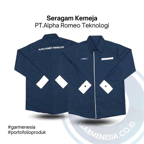 Pt Alpha Romeo Teknologi Garmenesia Vendor Seragam Terpercaya