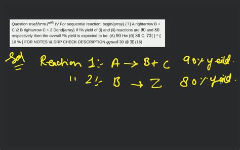 Question Mathrmp95 Iv For Sequential Reaction Begin Array L A Righ