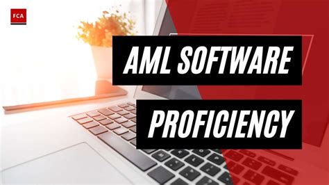 Enhance Your Aml Career Unleashing Aml Software Proficiency