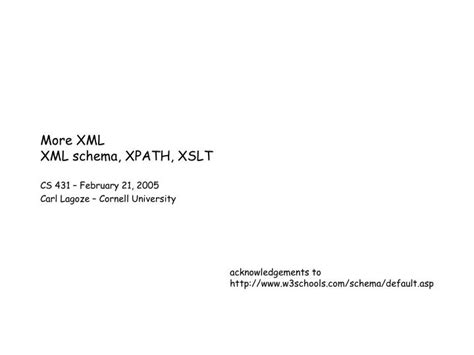Ppt More Xml Xml Schema Xpath Xslt Powerpoint Presentation Free
