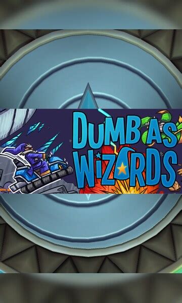 Dumb As Wizards 🥇 Best Prices G2a