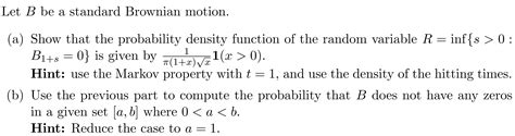 Solved Let B Be A Standard Brownian Motion A Show That