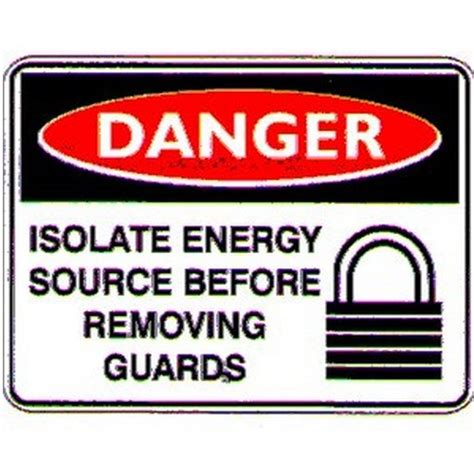 Plastic Danger Isolate Source Etc Sign B Protected