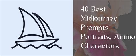 Best Midjourney Prompts To Create Portraits Anime Style Prompts
