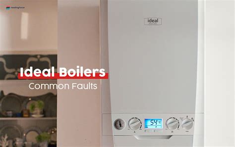Common Ideal Boilers' Problems [Causes & Troubleshooting Guide]