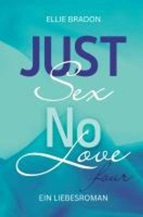 Just Sex No Love 4 Bradon Ellie 교보문고