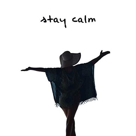 Jp Stay Calm Relaxation Music For Inner And Outer Rest In
