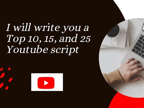 An Engaging Top 10 20 Youtube Script Upwork
