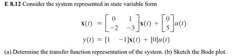 solved e 8 12 consider the system represented in state