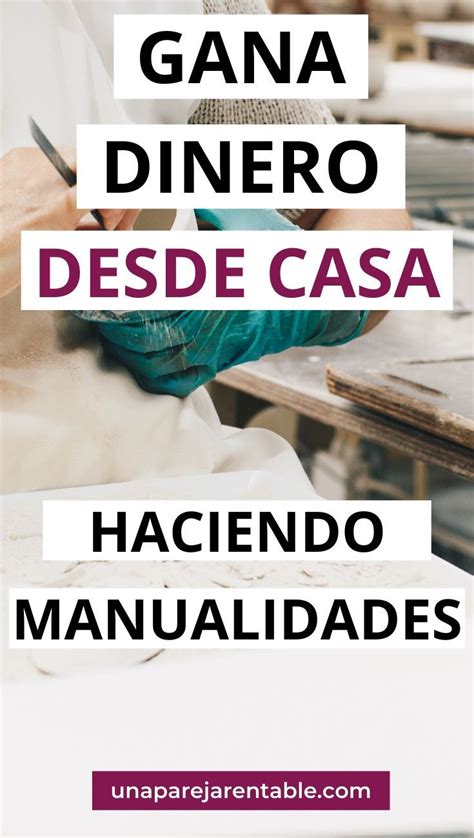 Cómo ganar dinero online haciendo manualidades Ganar dinero desde