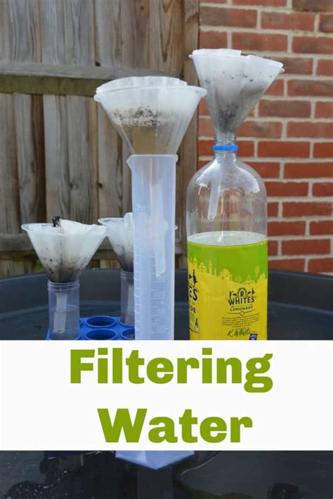 Homemade Water Filter Science Project Water Filter Experiment Water Filter Water Science
