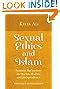 Sexual Ethics In Islam Feminist Reflections On Qur An Hadith And Jurisprudence Amazon Co Uk