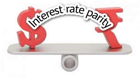 What Is Interest Rate Parity Youtube