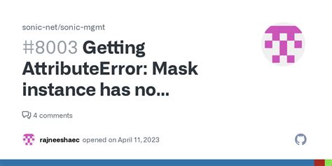 Getting Attributeerror Mask Instance Has No Attribute Setdonotcare