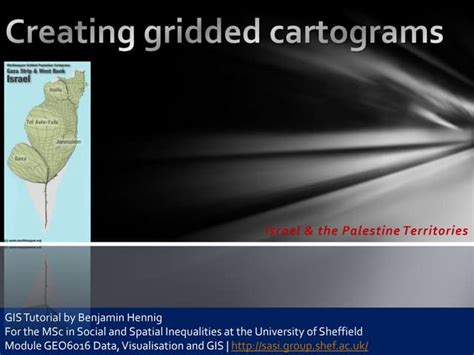 Creating Gridded Cartograms Israel And The Palestine Territories Ppt