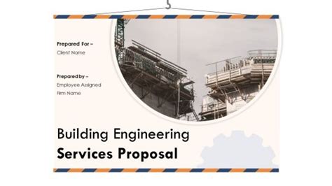 Building Engineering Services Proposal Ppt Powerpoint Presentation Complete Deck With Slides