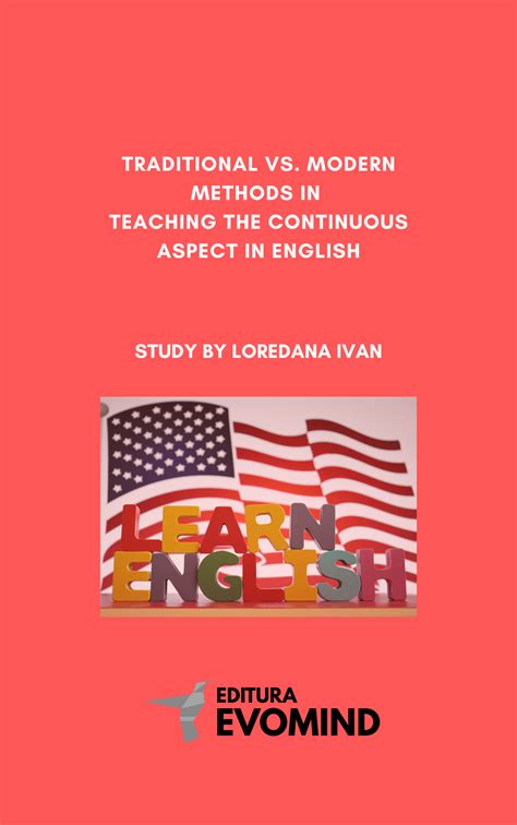 Traditional Vs Modern Methods In Teaching The Continuous Aspect In