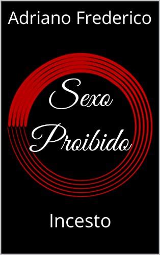 Lelivros Sexo Proibido Incesto Frederico Adriano 2024