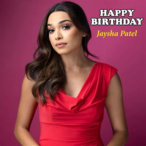 Celebrity Born Happy Birthday To Jaysha Patel American Facebook