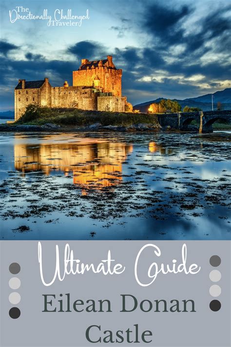 Visiting Eilean Donan Castle In Scotland More Than Highlander Artofit