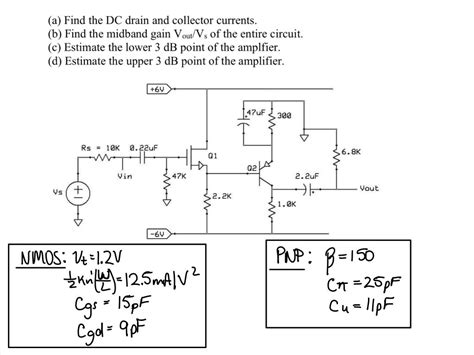 Solved A Find The Dc Drain And Collector Currents B