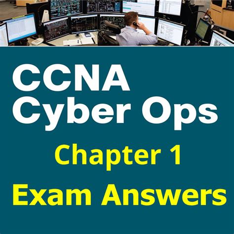 ccna cyber ops version 1 1 chapter 1 exam answers full