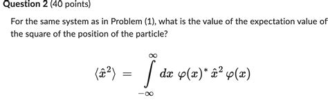 For The Same System As In Problem 1 What Is The