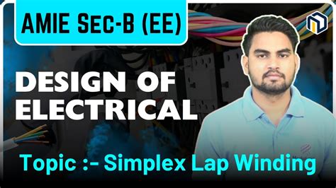 Design Of Electrical Simplex Lap Winding AMIE SEC B Modulation