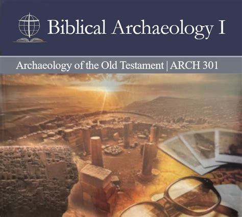 Deus Artefacta Biblical Archaeology I Archaeology Of The Old