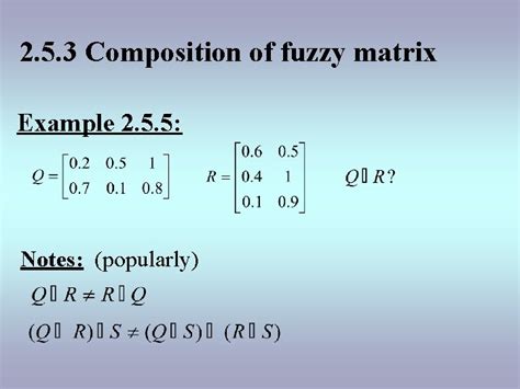 Chapter 2 Fuzzy Mathematics 2 5 Fuzzy Matrix