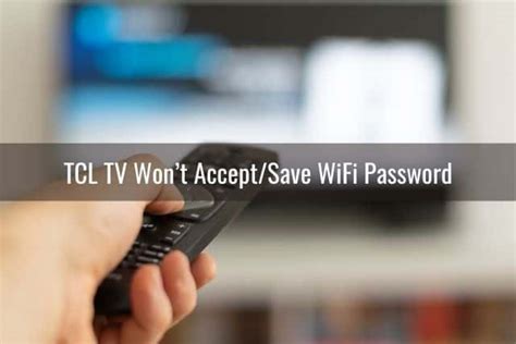 TCL TV WiFi Not Working Disconnects Wont Detect Connect Ready To DIY