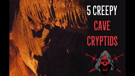 5 Creepy Cave Cryptids Youtube